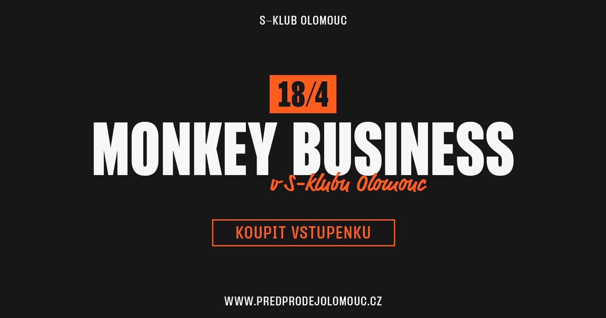 Předprodej Olomouc - Monkey Bussines
